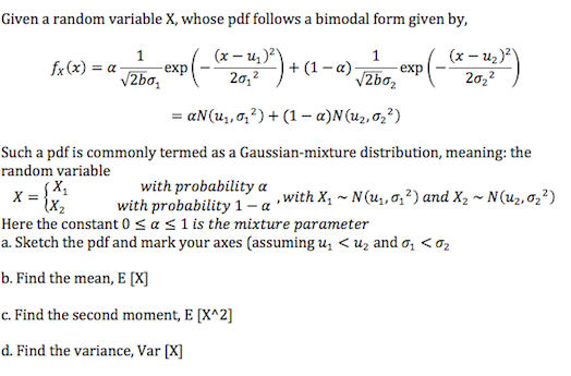 Solved Given a random variable X, whose pdf follows a | Chegg.com