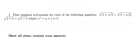 Solved 1. Find minimal polynomial for each of the following | Chegg.com