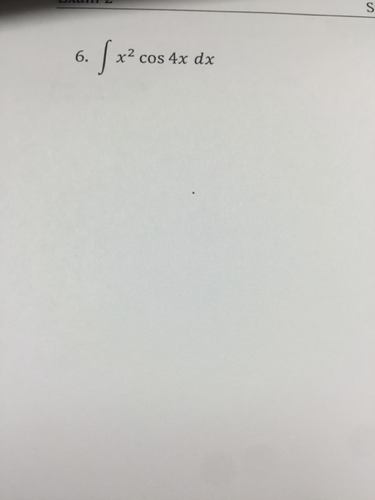Solved Integral x^2 cos 4x dx | Chegg.com