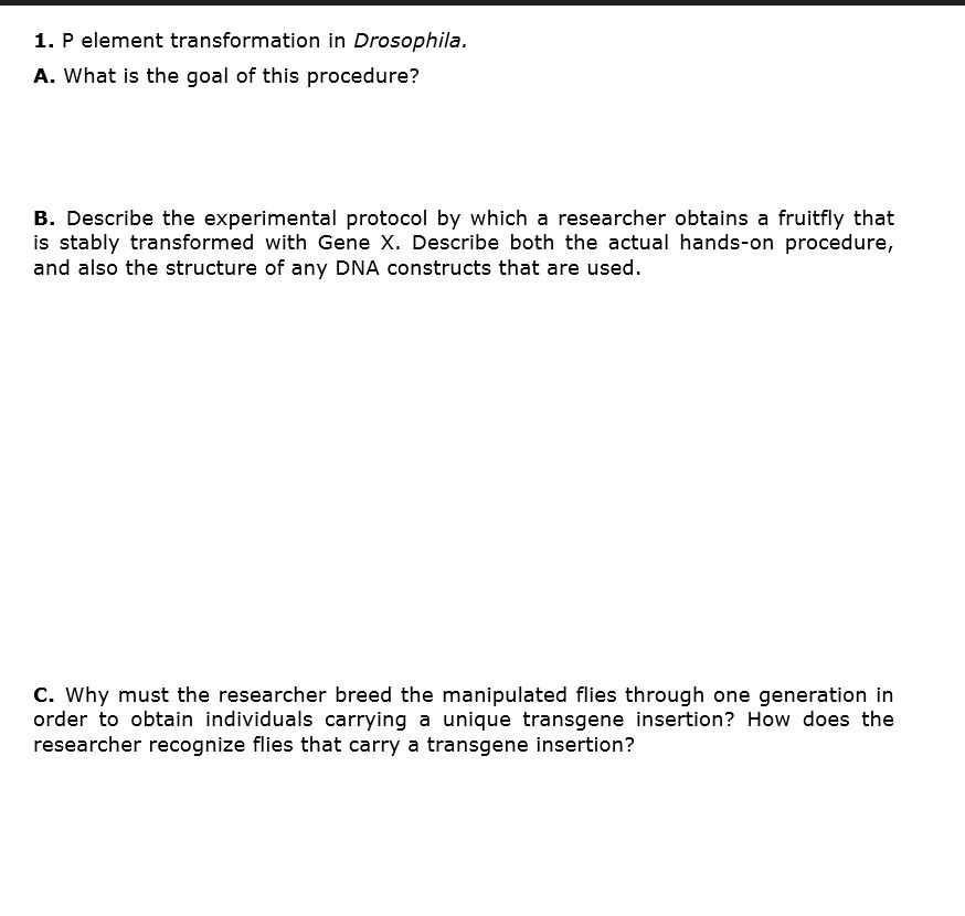 Solved 1. P element transformation in Drosophila. A. What is | Chegg.com