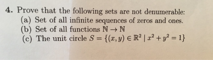 Solved Prove that the following sets are not denumerable: | Chegg.com