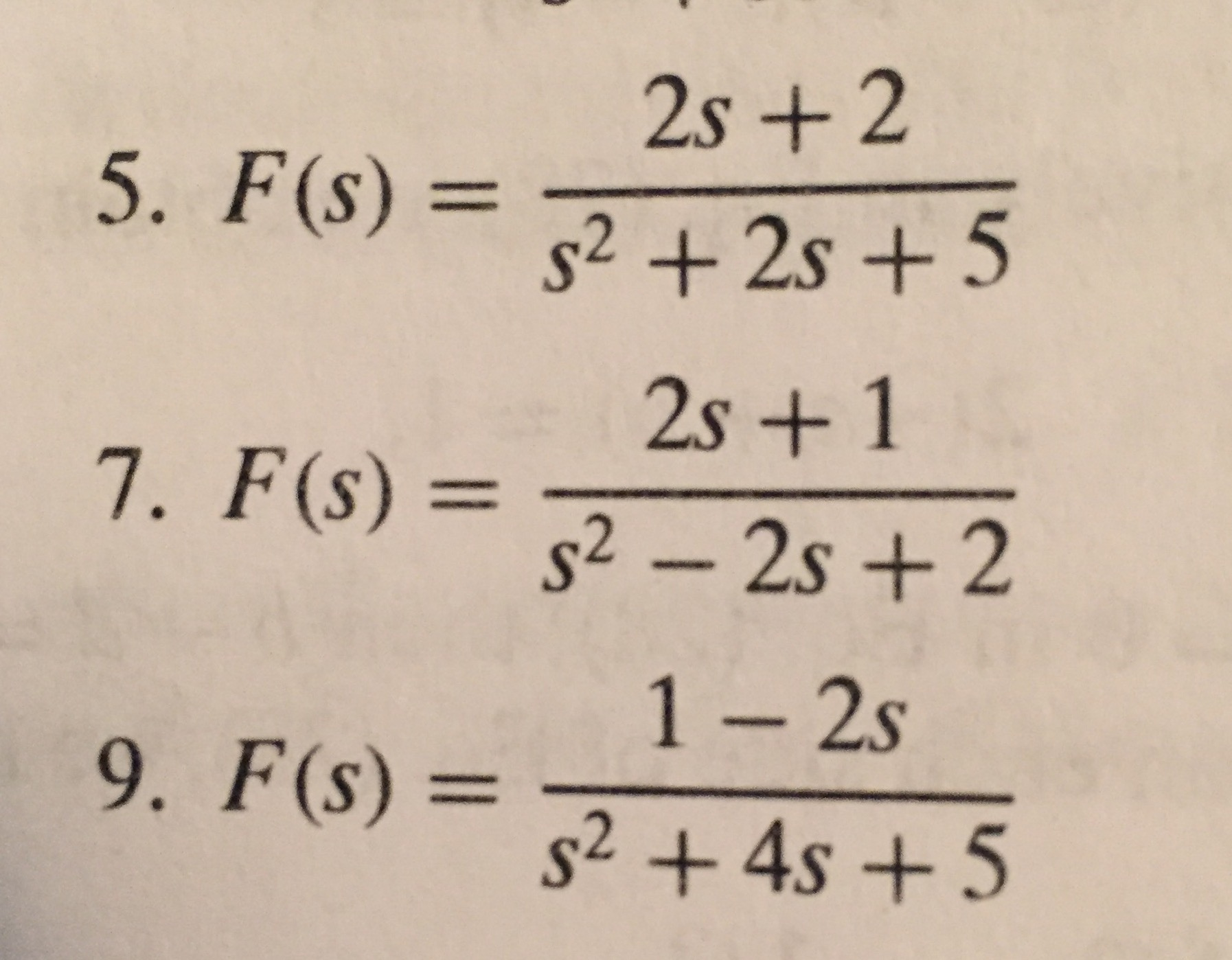 Solved 2s + 2/s^2 + 2s + 5 F(s) = 2s+1/s^2 - 2s +2 F(s) = | Chegg.com