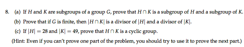 Solved If H and K are subgroups of a group G, prove that H | Chegg.com