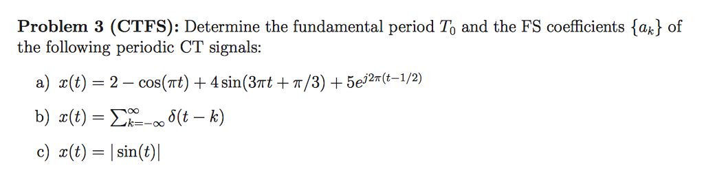 Solved Determine the fundamental period T_0 and the FS | Chegg.com