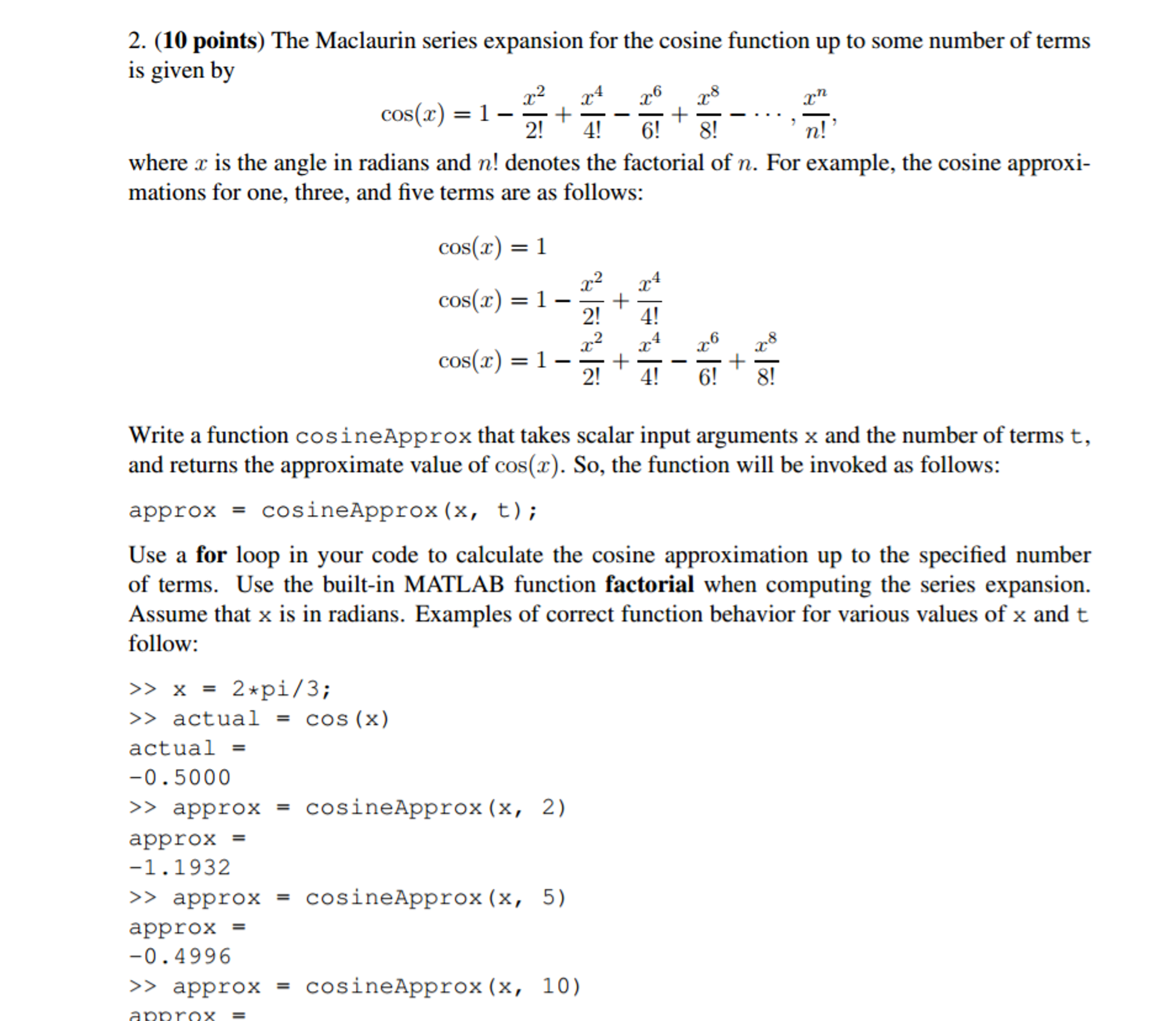Solved The Maclaurin series expansion for the cosine | Chegg.com