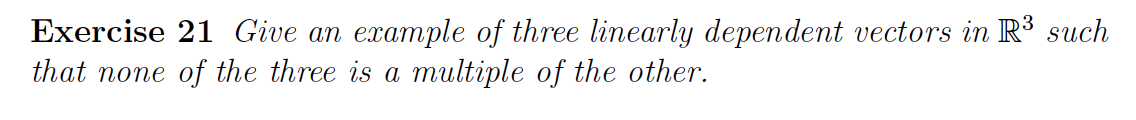 Give an example of three linearly dependent vectors | Chegg.com