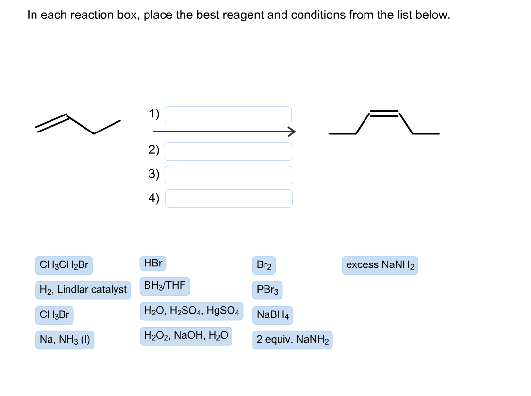 Solved In each reaction box, place the best reagent and | Chegg.com