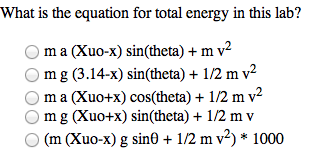 Solved What is the equation for total energy in this lab?m a | Chegg.com