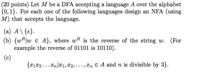 Solved (20 points) Let M be a DFA accepting a language A | Chegg.com