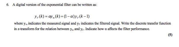 Solved A digital version of the exponential filter can be | Chegg.com