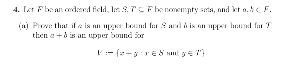 Solved 4. Let F be an ordered field, let S,T C F be nonempty | Chegg.com