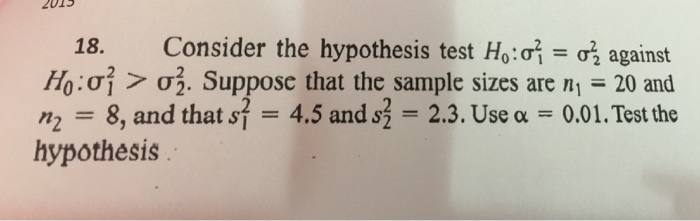 Solved 18. Consider the hypothesis test H0: sigma1^2 = | Chegg.com Solved 18. Consider the hypothesis test H0: sigma1^2 = | Chegg.com