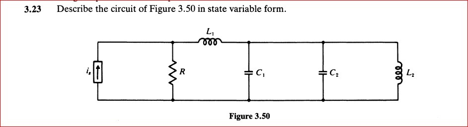 Solved Describe the circuit of Figure 3.50 in state variable | Chegg.com