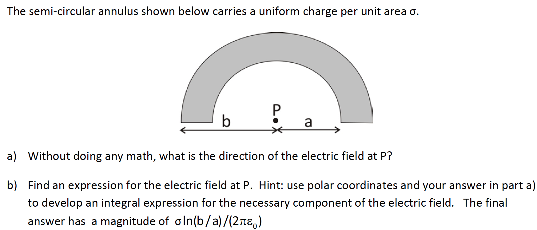 Solved The semi-circular annulus shown below carries a | Chegg.com