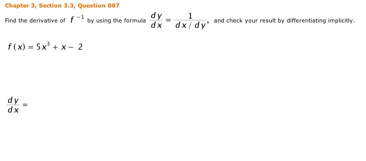 Solved Find the derivative of f-1 by using the formula dy/dx | Chegg.com