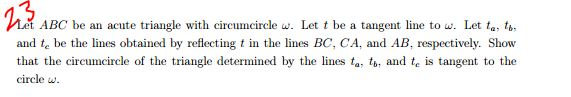 Solved 3 ABC be an acute triangle with circumcircle w. Let t | Chegg.com