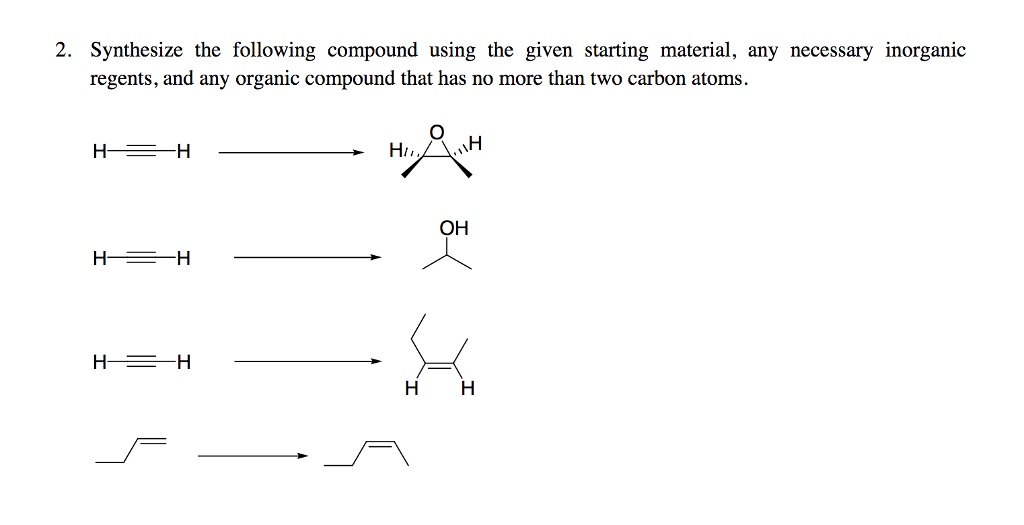 Solved Synthesize the following compound using the given | Chegg.com