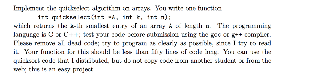 Solved Implement the quickselect algorithm on arrays. You | Chegg.com