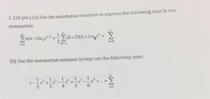 Solved Use the summation notation to express the following | Chegg.com