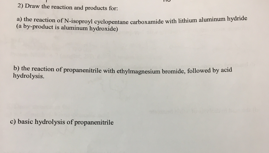 Solved 2) Draw the reaction and products for: e reaction of | Chegg.com