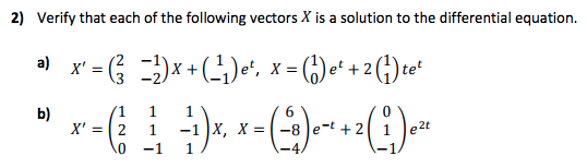Solved 2) Verify that each of the following vectors X is a | Chegg.com