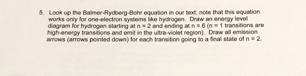 Solved Look up the Balmer-Rydberg-Bohr equation in our text; | Chegg.com