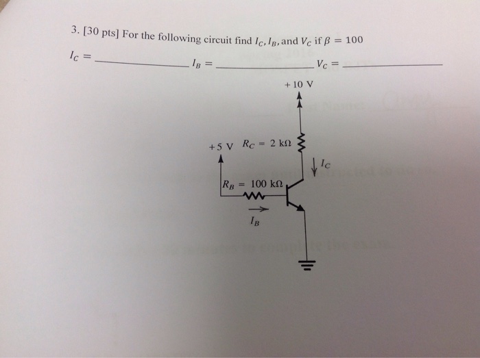 Solved For the following circuit find Ic, Ib, and Vc if | Chegg.com