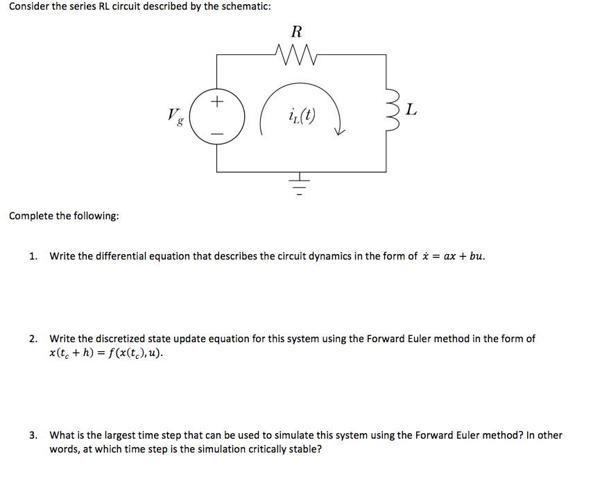Solved Consider the series RL circuit described by the | Chegg.com