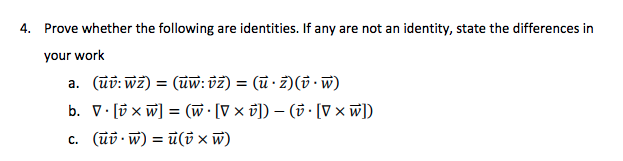 Solved Prove whether the following are identities. If any | Chegg.com