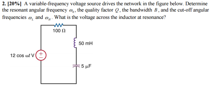 Solved A variable-frequency voltage source drives the | Chegg.com