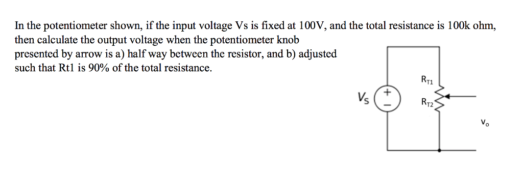 Solved In the potentiometer shown, if the input voltage Vs | Chegg.com