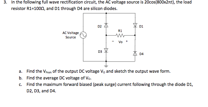 Solved In the following full wave rectification circuit, the | Chegg.com