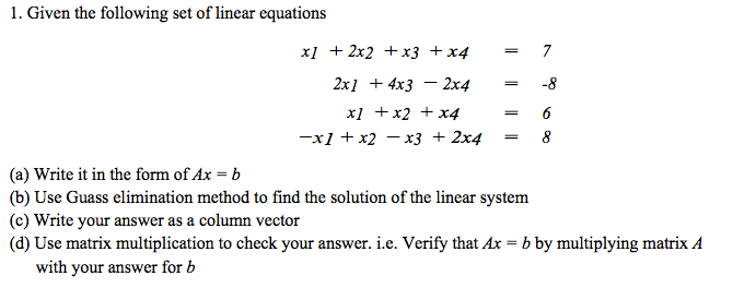 Solved Given the following set of linear equations Write it | Chegg.com