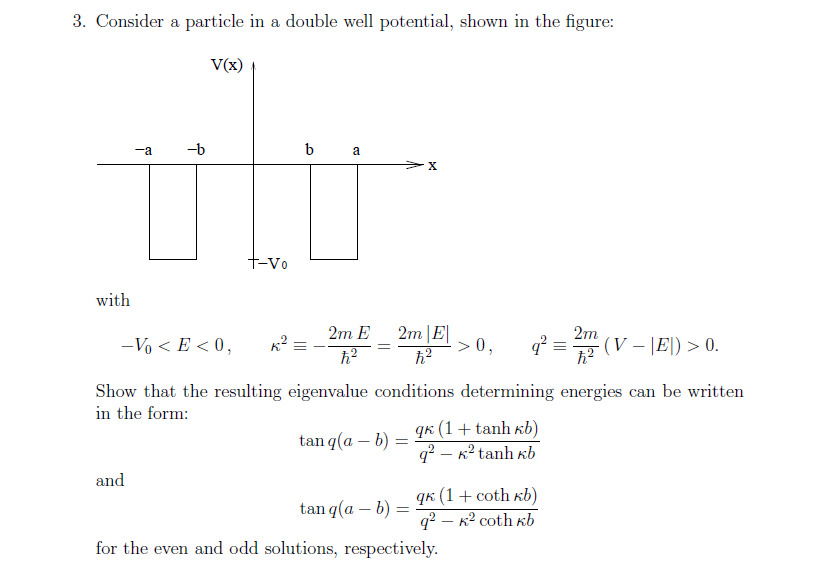 3. Consider a particle in a double well potential, | Chegg.com
