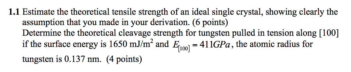 Solved 1.1 Estimate the theoretical tensile strength of an | Chegg.com