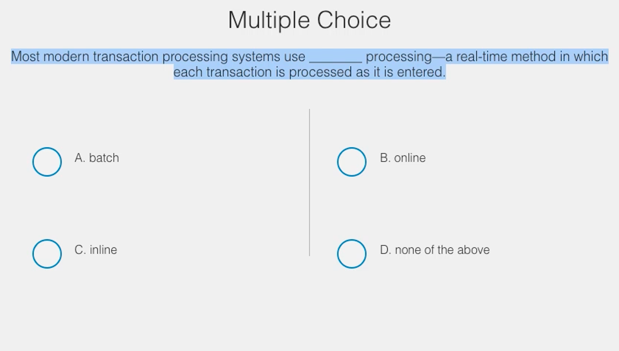 Solved Most modern transaction processing systems use | Chegg.com