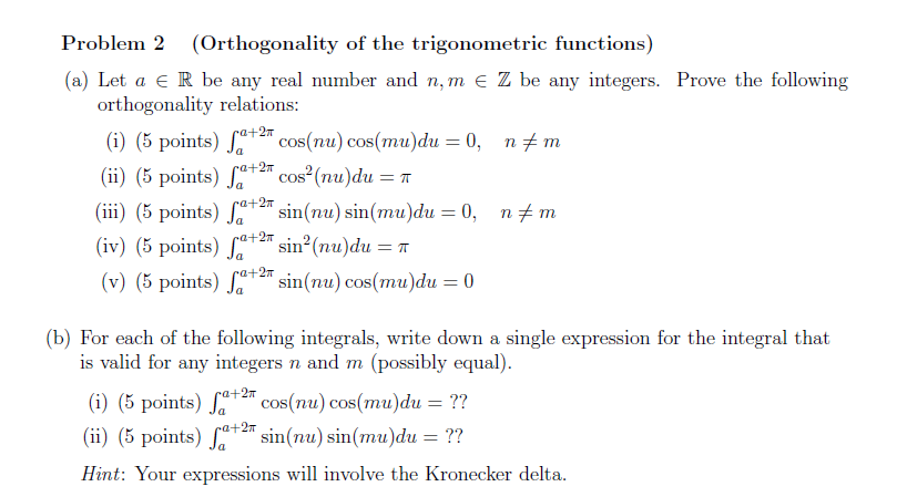 Solved Problem 2 (Orthogonality of the trigonometric | Chegg.com