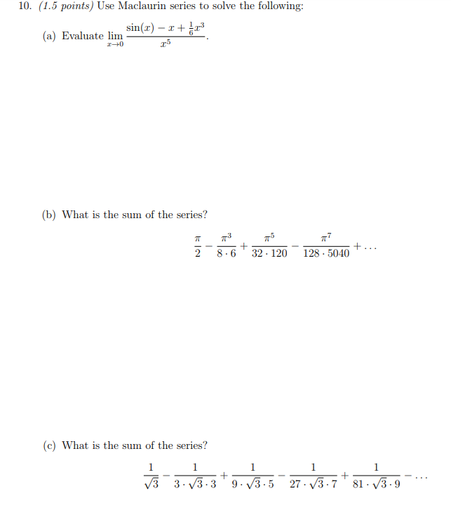 Solved 10. (1.5 points) Use Maclaurin series to solve the | Chegg.com
