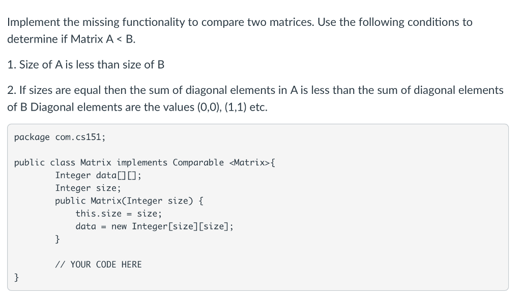 Solved Implement the missing functionality to compare two | Chegg.com