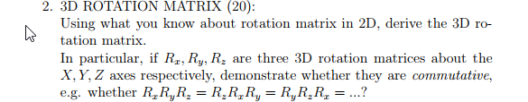 Solved 3D ROTATION MATRIX: Using what you know about | Chegg.com