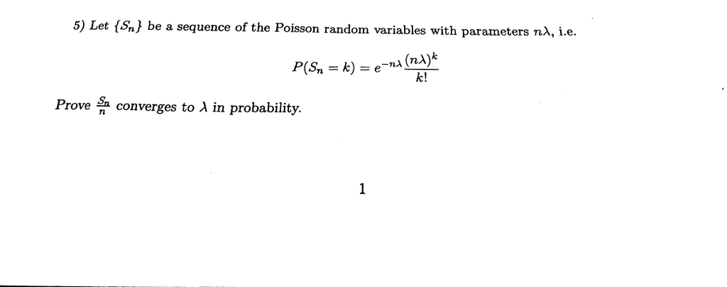 Solved 5) Let {S, } be a sequence of the Poisson random | Chegg.com