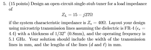 Solved 5. (15 points) Design an open-circuit single-stub | Chegg.com