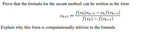 Solved Prove that the formula for the secant method can be | Chegg.com