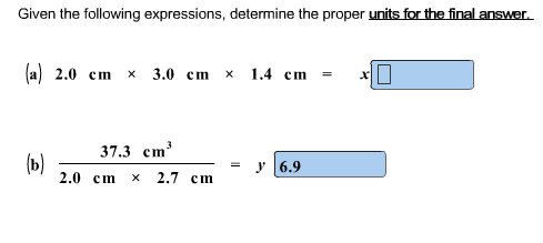 Solved Given the following expressions, determine the proper | Chegg.com