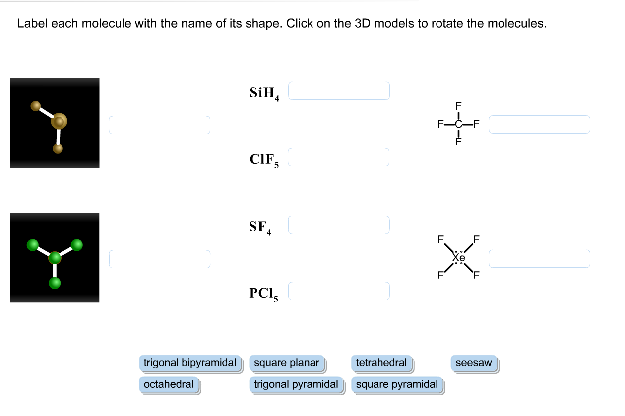 Solved Label each molecule with the name of its shape. Click | Chegg.com