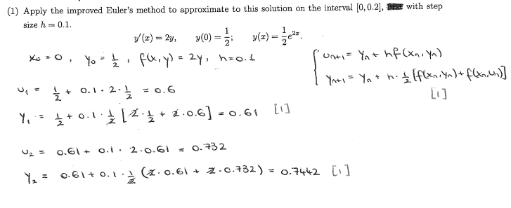 Solved Apply the improved Euler's method to approximate to | Chegg.com