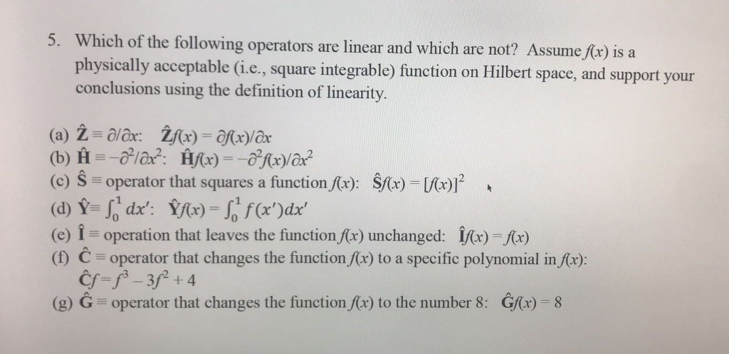 Solved 5. Which of the following operators are linear and | Chegg.com