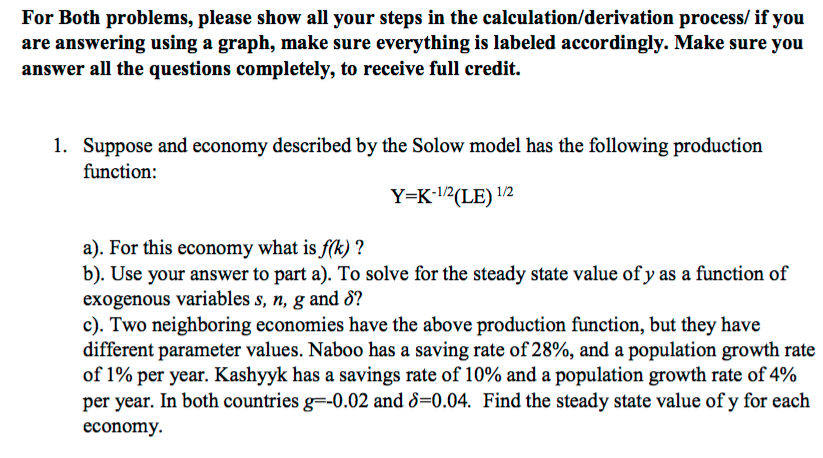 Solved For Both problems, please show all your steps in the | Chegg.com