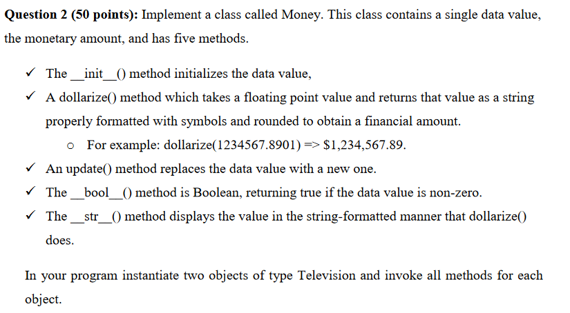 Solved Question 2 (50 points): Implement a class called | Chegg.com