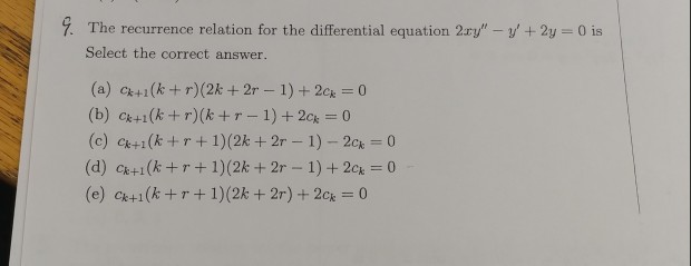 Solved The recurrence relation for the differential equation | Chegg.com